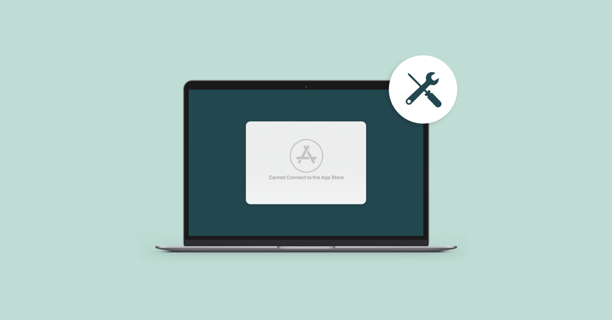 Here’s why your Mac cannot connect to App Store [Insights]