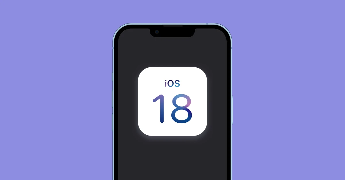 What to Expect from iOS 18 Features [Detailed Breakdown]