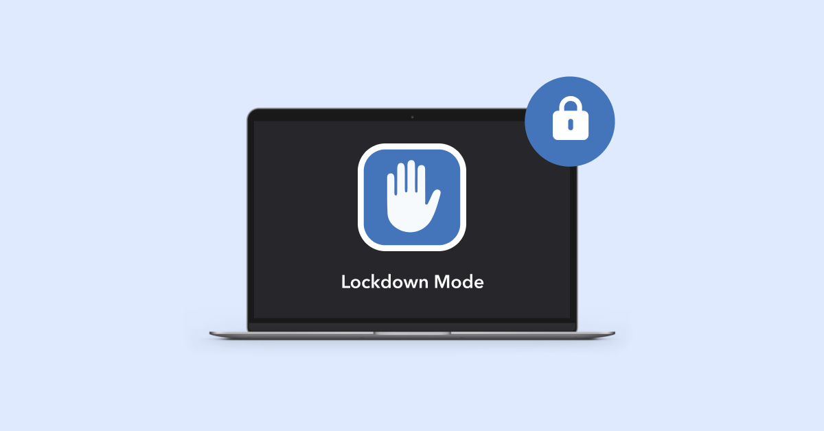 How to use Apple’s Lockdown Mode in macOS Ventura